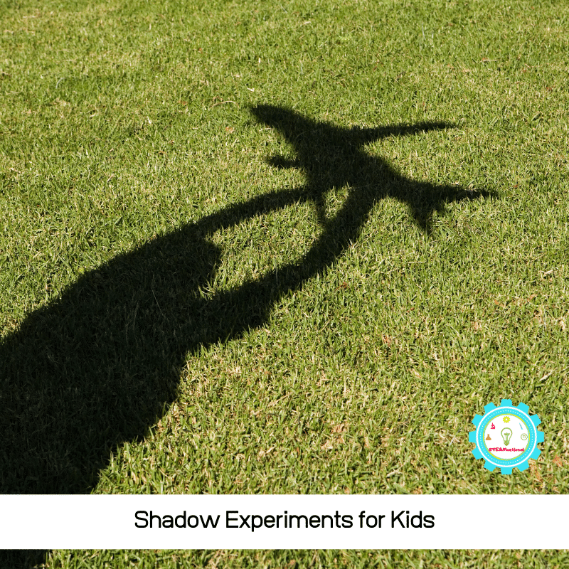 The Ultimate List Of Shadow Experiments For Kids The Ultimate List Of Shadow Experiments For Kids
