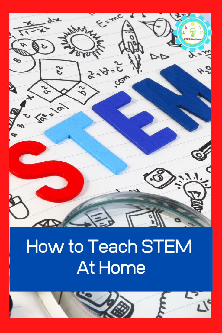 Quick Start Guide to Learn How to Teach STEM at Home