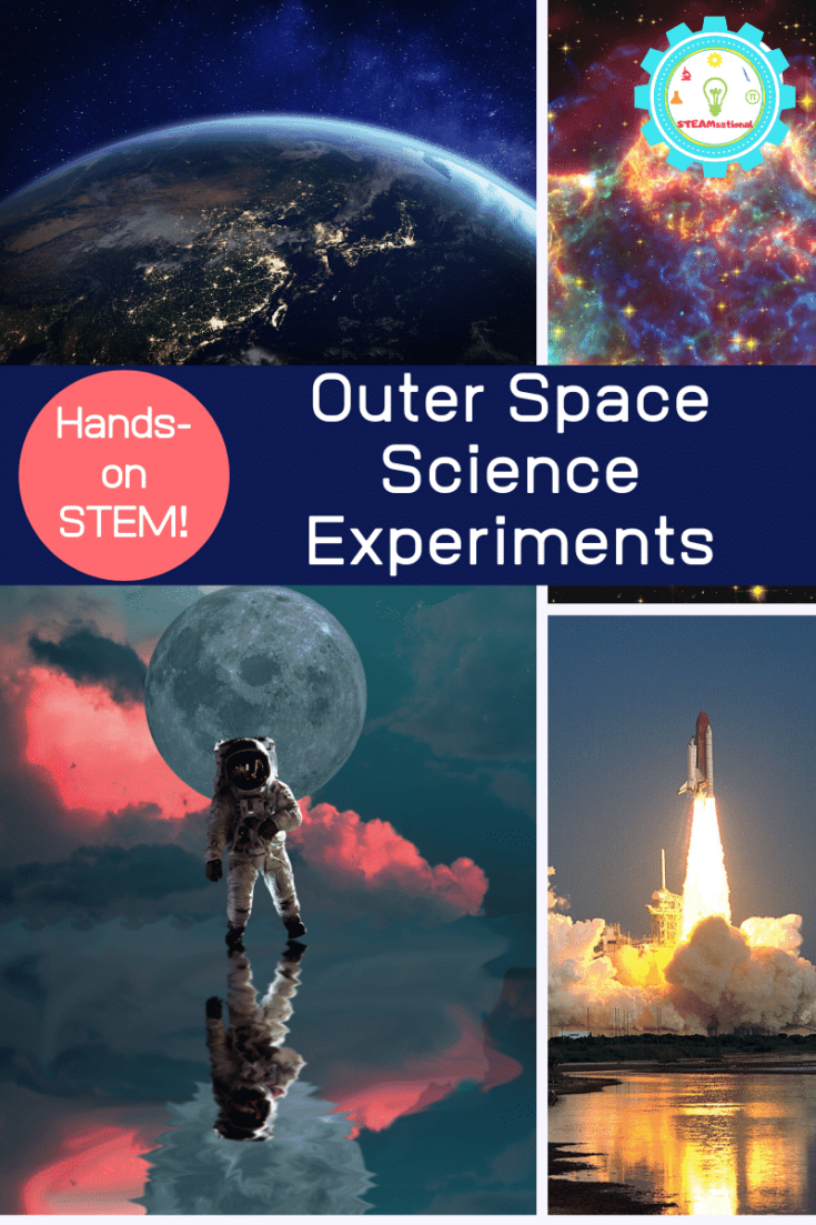 Out of This World Outer Space Science Experiments