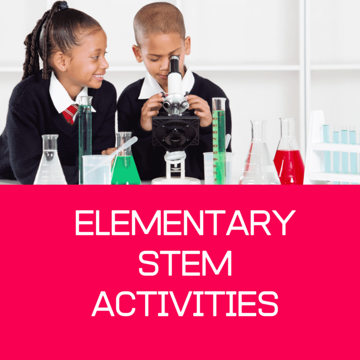 100+ STEM Activities for Kids that Will Foster a Lifelong Love of STEM