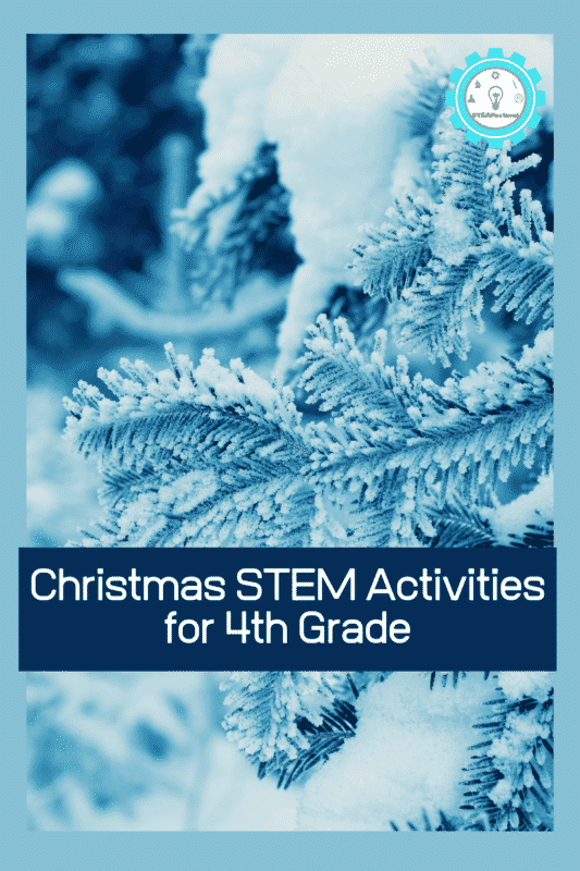 11 Christmas STEM Activities For 4th Grade 11 Christmas STEM Activities For 4th Grade