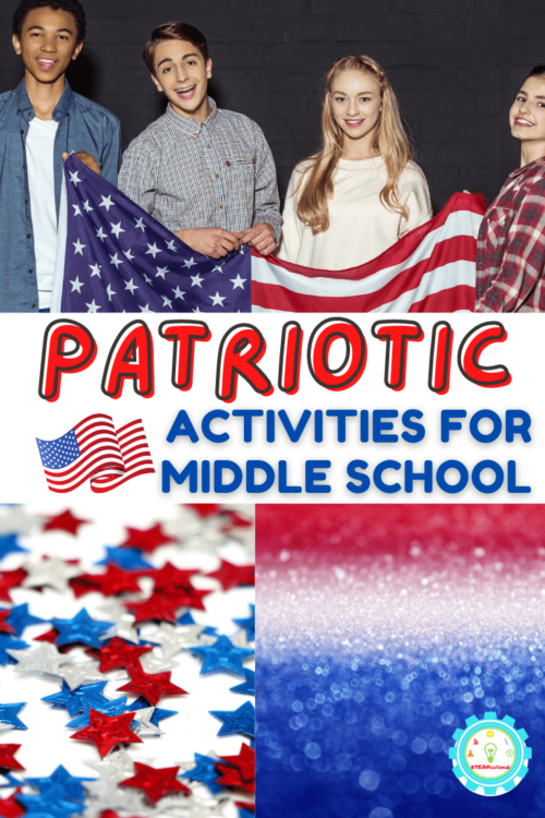 20+ Patriotic Activities for Middle School that Won't Make Their Eyes Roll