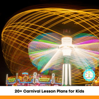 20+ Carnival Lesson Plans for Kids