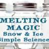 20+ Burrr-illiant Snow Science Experiments Kids Love!
