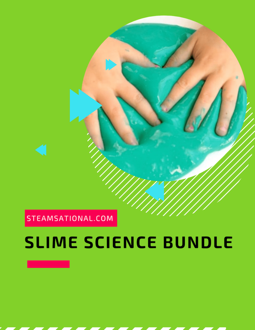 Slime Science Lesson Plan Bundle – STEAMsational